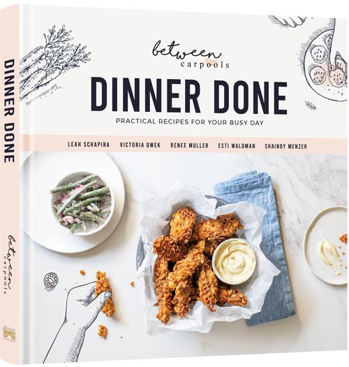 Artscroll Dinner Done - Between Carpools Cookbook — Kitchen Clique